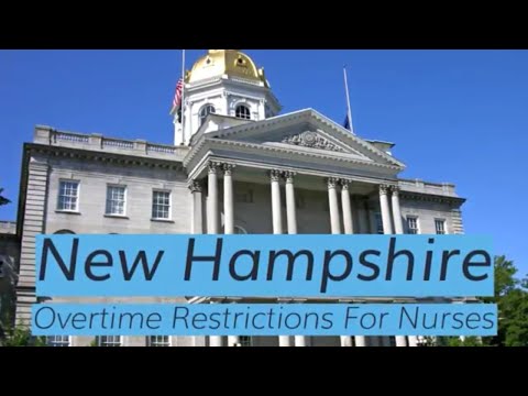 New Hampshire Nurse Overtime Law Requires Employer Steps and Compliance or Penalizes Deeply
