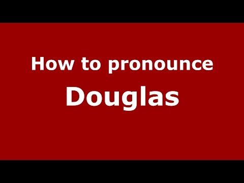 How to pronounce Douglas (Germany/German) - PronounceNames.com