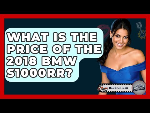 What Is The Price Of The 2018 BMW S1000RR? - Ride or Die Motorcycles