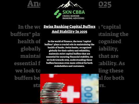 Swiss Banking Capital Buffers And Stability In 2025