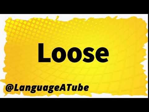 Loose Pronunciation ⚡️ How To Pronounce Loose!