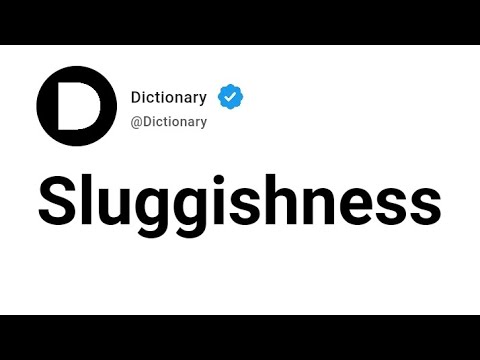 Sluggishness Meaning In English