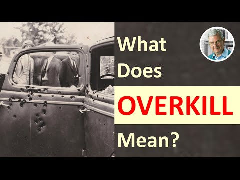 What is the Meaning of OVERKILL? (4 Illustrated Examples)