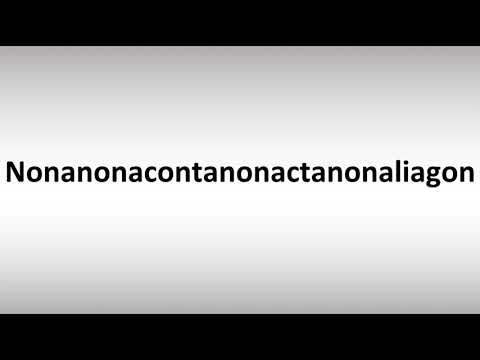 How to Pronounce Nonanonacontanonactanonaliagon