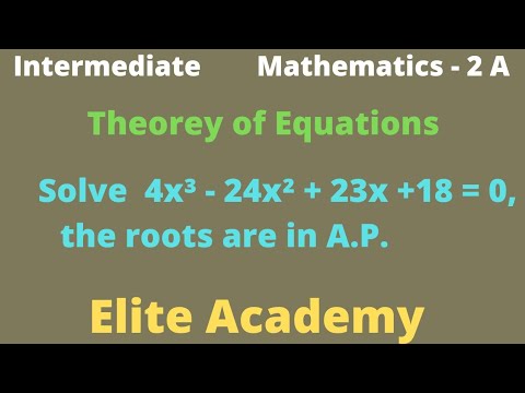 Solve 4x³ - 24x² + 23x + 18 = 0, whose roots are in A.P.@EAG