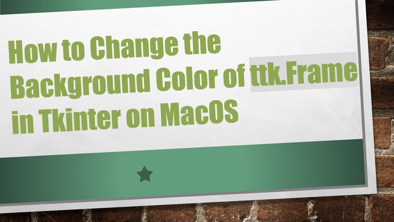 How to Change the Background Color of ttk.Frame in Tkinter on MacOS