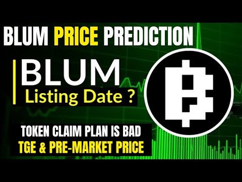 Blum Airdrop Realistic Price Prediction: TGE & Lissting Price "Token Claim Plan"