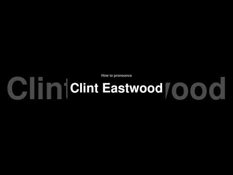 Shorts how to pronounce Clint Eastwood