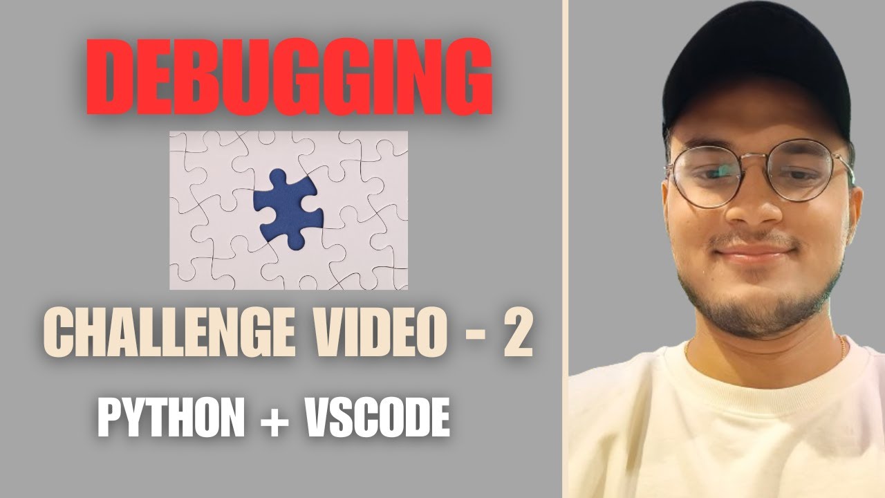 #debugging challenge - 2 vscode debugging python