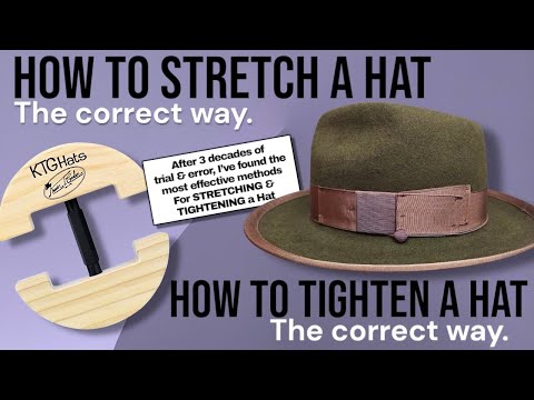 HOW TO TIGHTEN A HAT & HOW TO STRETCH A HAT - Hatter with 30 Years Experience Shows You How