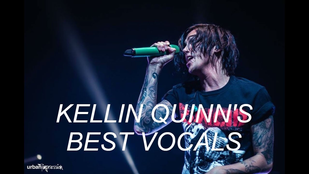 Kellin Quinn's Best Vocals