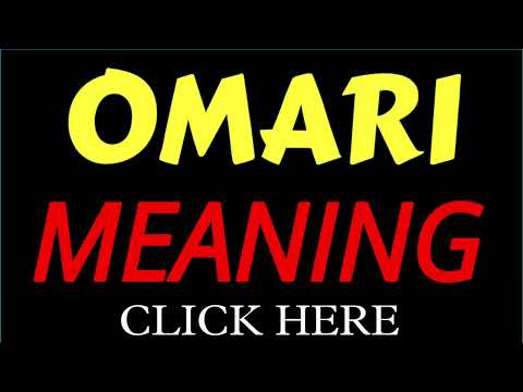 What does the name OMARI mean | OMARI meaning in english | Meaning of name OMARI