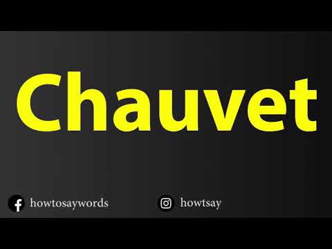 How To Pronounce Chauvet