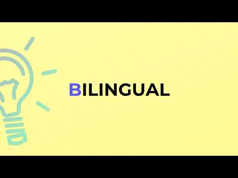 What is the meaning of the word BILINGUAL?