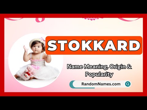 Stokkard - Baby Girl Name Meaning, Origin & Popularity - RandomNames.com