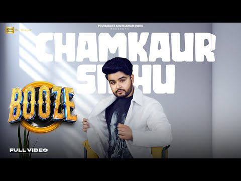 Booze (Official Video) Chamkaur Sidhu - Freak Folks - Harwinder Bhakhrial | Punjabi Song 2024