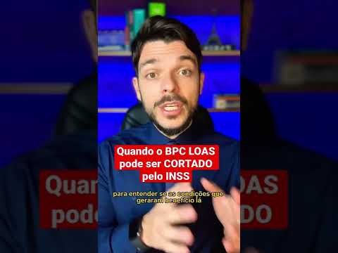 Quando o BPC LOAS pode ser cortado pelo INSS #inss #bpc #loas