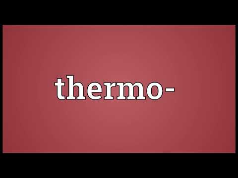 Thermo Meaning