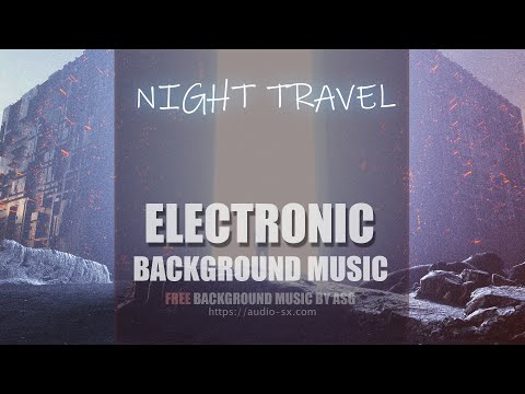 FREE download / NIGHT TRAVEL / Electronic background music by Synthezx