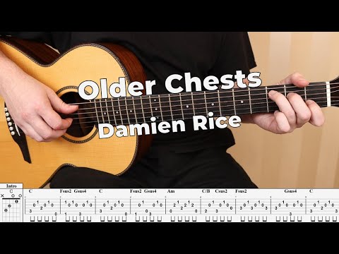 Older Chests - Damien Rice | Fingerstyle Guitar Cover / Play-Along + Tab