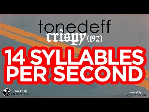 Tonedeff - "Crispy (192)" - 14 SYLLABLES PER SECOND