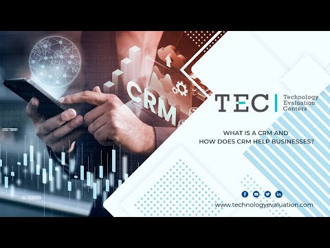 What is a CRM and How Does CRM Help Businesses?