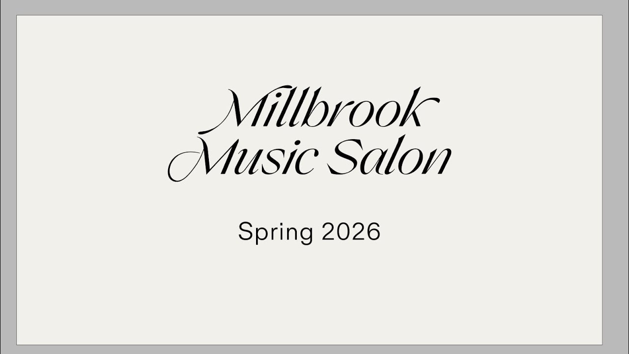 2026 Spring at Millbrook Music Salon