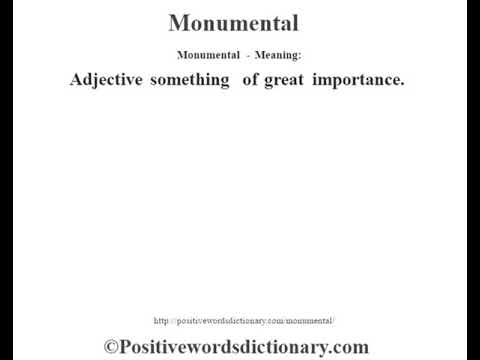 Monumental definition | Monumental meaning