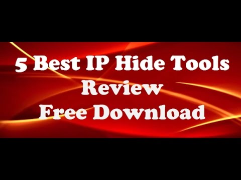 Best 5 IP Hide Tools | Software Review | Free Download