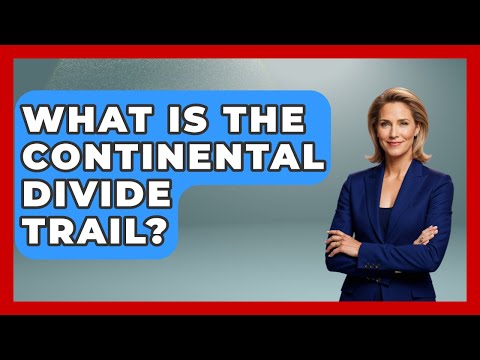 What Is The Continental Divide Trail? - The Hiker's Advice