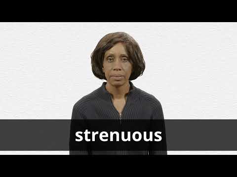 STRENUOUS - Definition & Translations | Collins English Dictionary