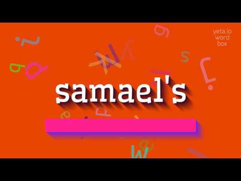 HOW TO PRONOUNCE SAMAEL'S? #samael's