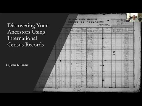 Discovering You Ancestors Using International Census Records- James Tanner