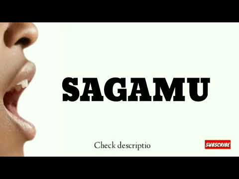 How to pronounce Sagamu | Location, Culture, Tribe, Language, History, NIGERIA