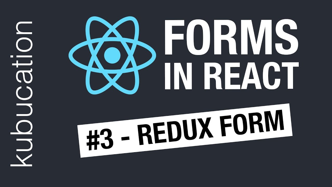 #3 Redux Form Tutorial | React Forms 4 Ways