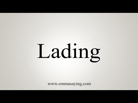 How To Say Lading