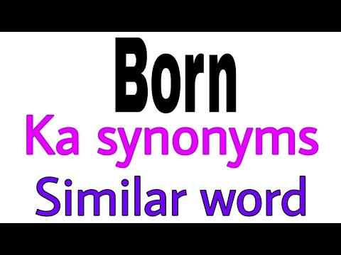 Synonyms of Born | Born ka synonyms | similar word of Born | synonym of Born