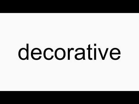 How to pronounce decorative