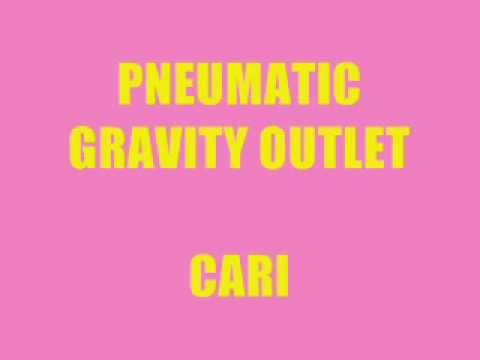 PNEUMATIC GRAVITY OUTLET - CARI