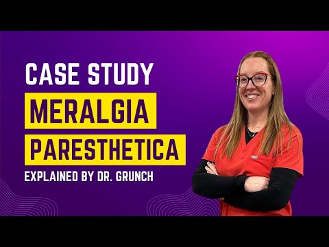 Case study 114 - Dr. Grunch explains diagnosis and treatment of Meralgia paresthetica #neurosurgeon