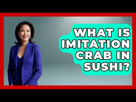 What Is Imitation Crab In Sushi? - Japan Past and Present
