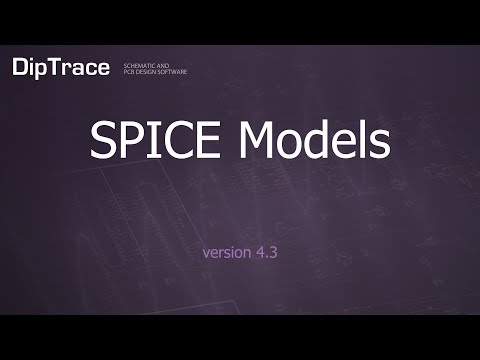 SPICE Models. DipTrace Feature Review