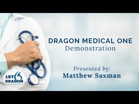 1stDragon/CME - Dragon Medical One Demonstration