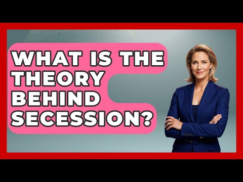 What Is The Theory Behind Secession? - The Civil War Nerds