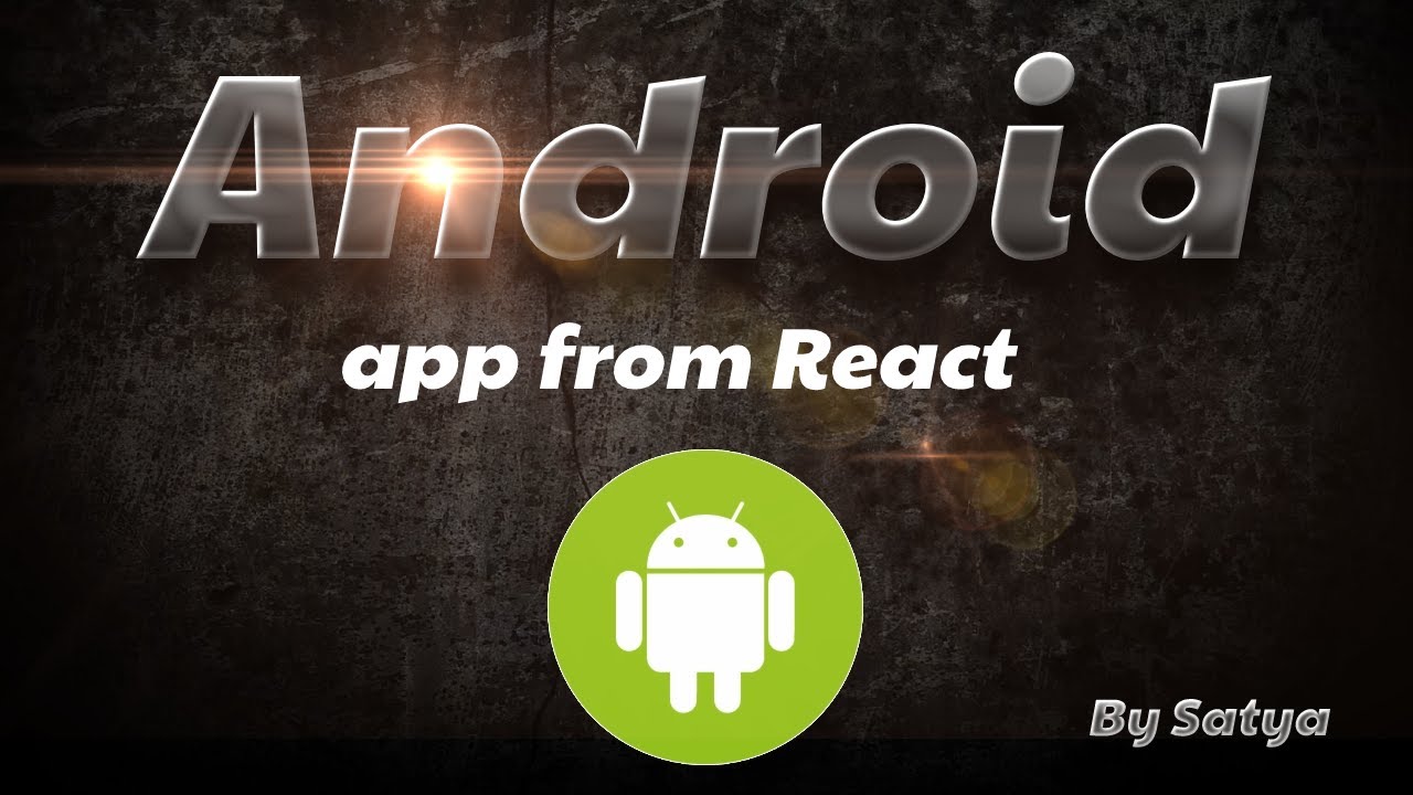 android studio tutorial: Quick Android App from JavaScript React