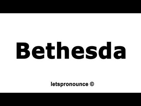 How to Pronounce Bethesda