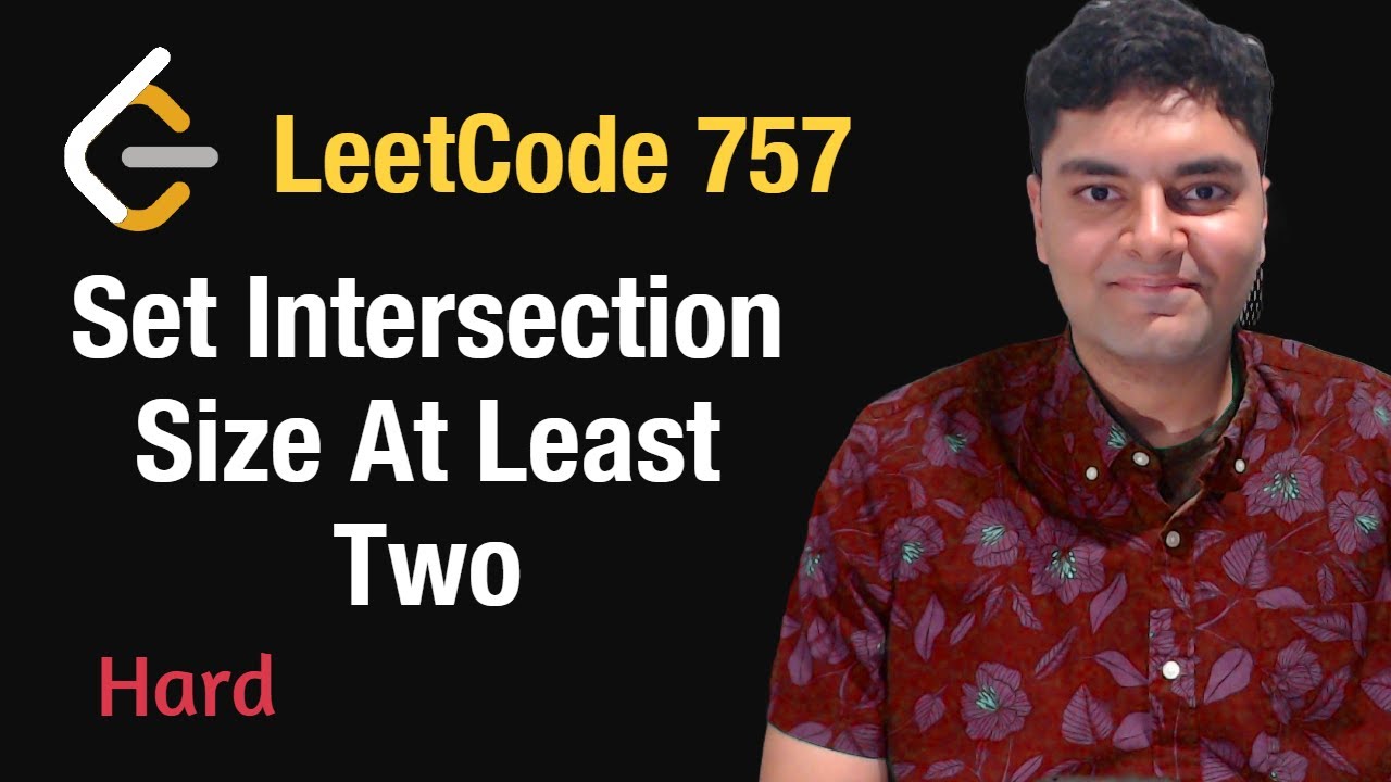Set Intersection Size At Least Two - Leetcode 757 - Python