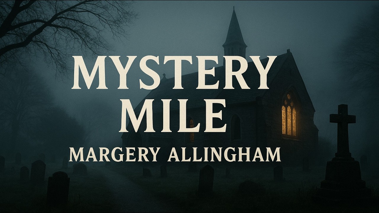 Mystery Mile by Margery Allingham - Audiobook