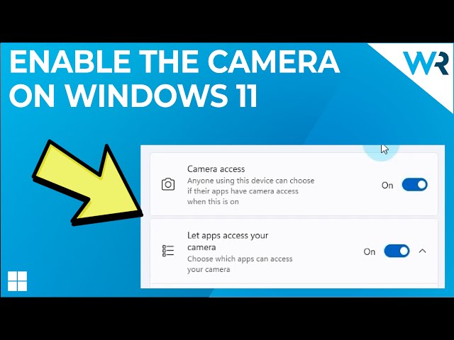 Windows 11 Security Guide How To Enable Camera Notifications To Tackle