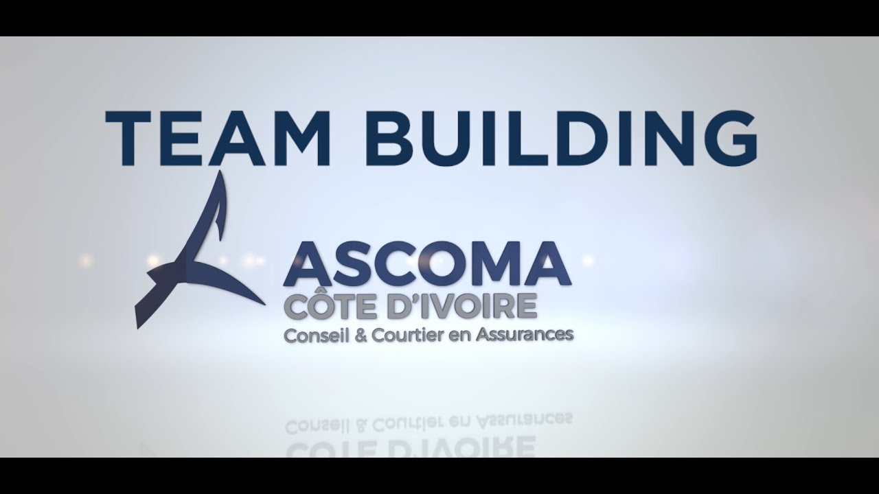 TEAM BUILDING ASCOMA Côte d'Ivoire - Conseil & Courtier en Assurances